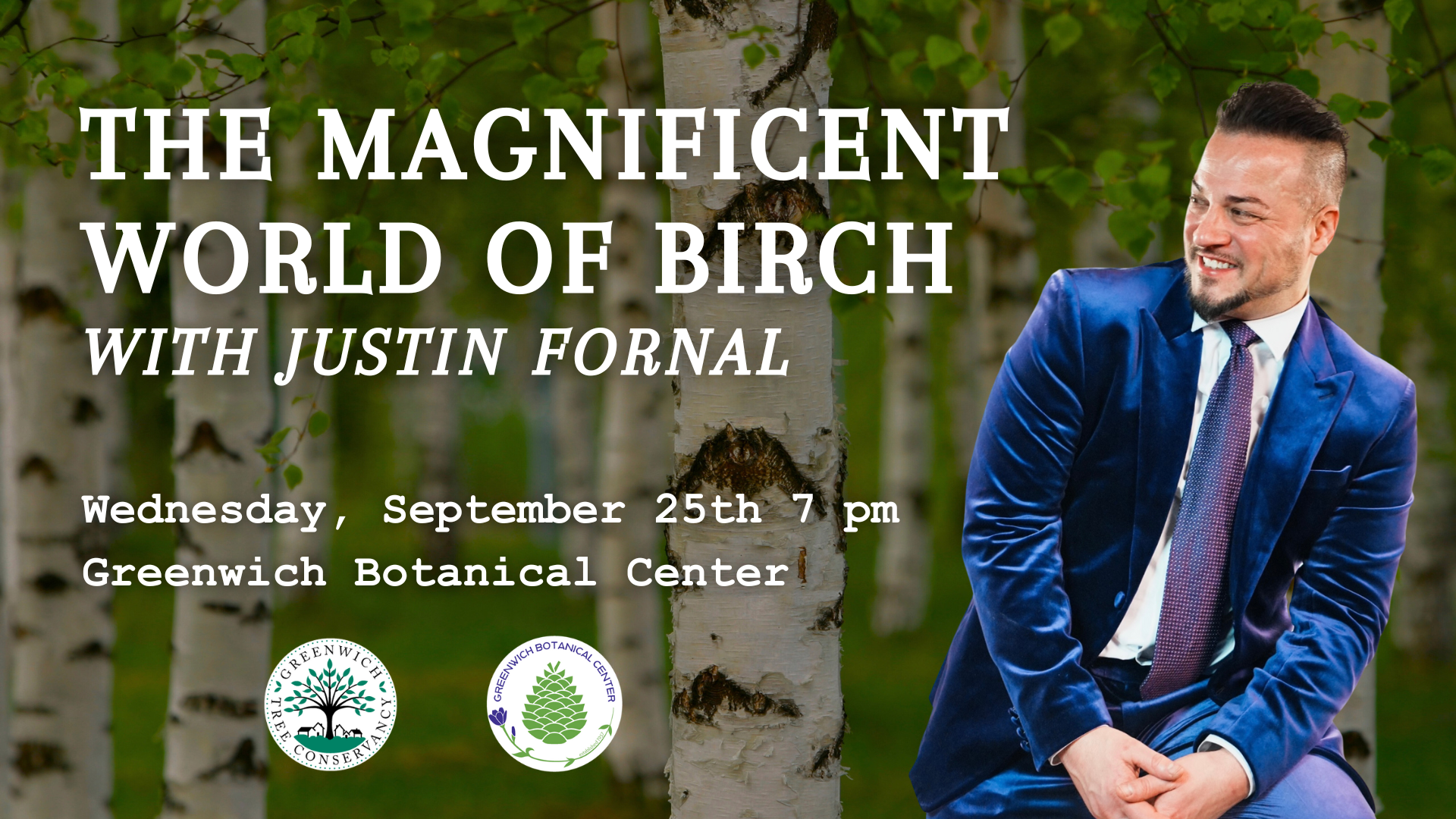 The Magnificent World of Birch with Justin Fornal - Greenwich Tree ...